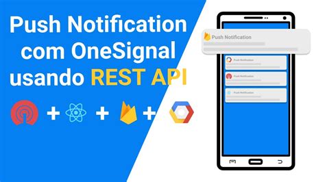 Push Notification No React Native Usando O OneSignal Com REST API E Backend YouTube