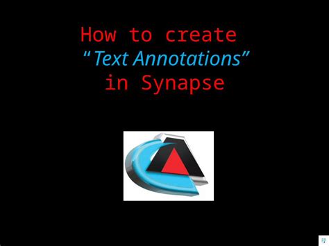 Pptx How To Create “text Annotations” In Synapse Right Click And Choose