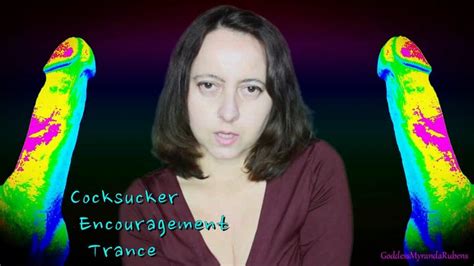 Cocksucker Encouragement Trance Mobile Version Myranda Rubens
