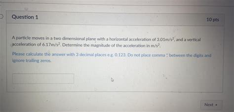 Solved Question Pts A Particle Moves In A Two Chegg
