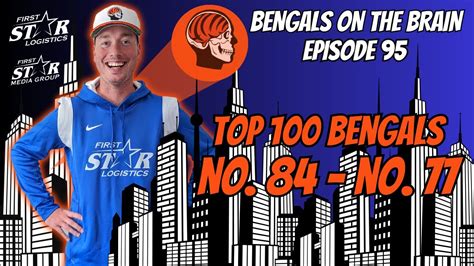 Top 100 All Time Cincinnati Bengals No 84 No 77 Bengals On The