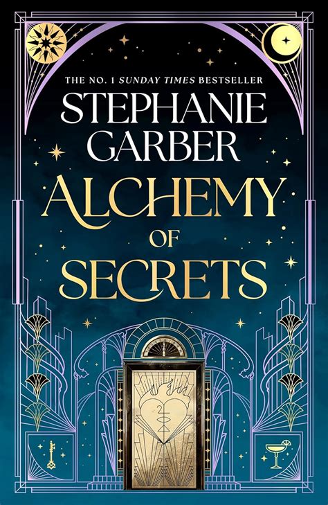 Alchemy Of Secrets The Spellbinding New Novel From The Global No 1 Bestselling Author Of