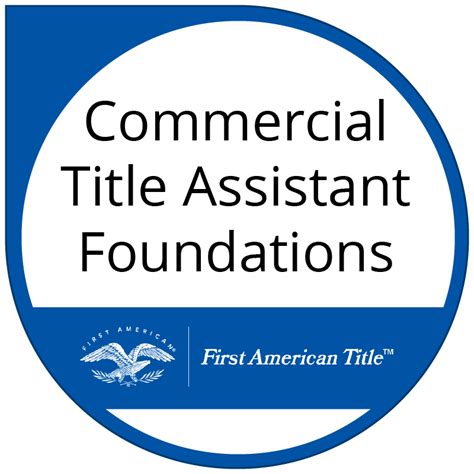 Commercial Title Assistant Foundations Certificate Credly