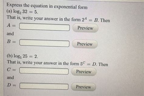 Solved Express The Equation In Exponential Form Log2 32