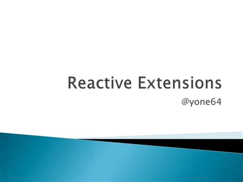 reactive extensions ppt