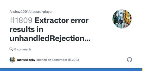 Extractor Error Results In Unhandledrejection Instead Of Emitted Error Event · Issue 1809