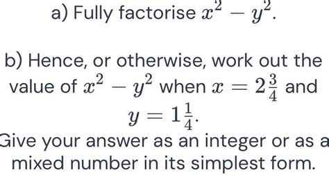 solved a fully factorise x 2 y 2 b hence or otherwise work out
