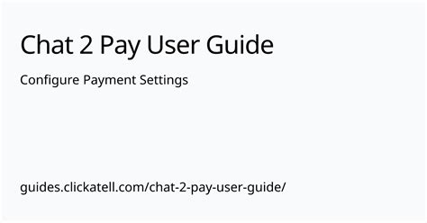 Configure Payment Settings Chat Pay User Guide