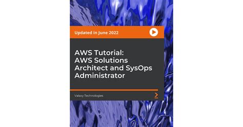 Aws Tutorial Aws Solutions Architect And Sysops Administrator [video]