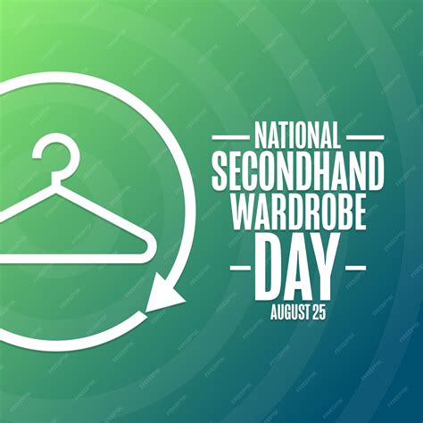Premium Vector National Secondhand Wardrobe Day August 25 Holiday