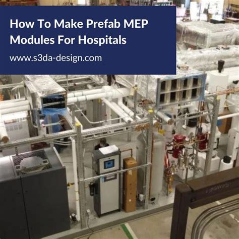 How To Make Prefab Mep Modules For Hospitals S3da Design Prefab Architecture Facts Hospital