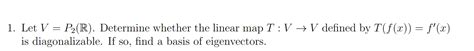 solved 1 let v p2 r determine whether the linear map