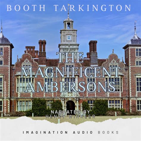 The Magnificent Ambersons Chapter 21 Youtube Music