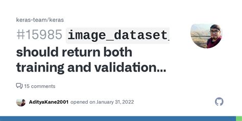 `imagedatasetfromdirectory` Should Return Both Training And Validation Datasets · Issue
