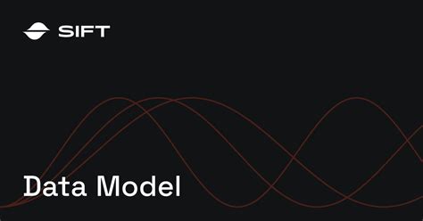 Sift S Data Model Sift Docs