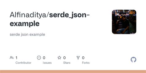 Github Alfinadityaserdejson Example Serde Json Example