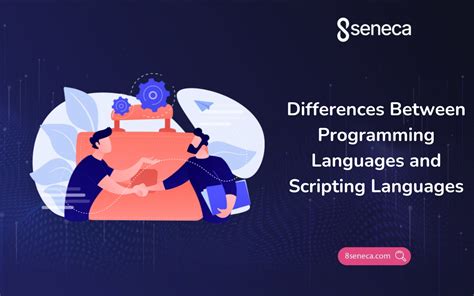 Differences Between Programming Languages And Scripting Languages