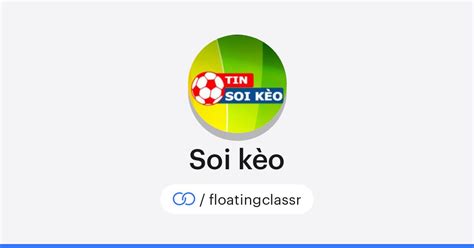 Soi Kèo Floatingclassr · Soloto