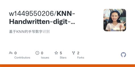 Github W1449550206knn Handwritten Digit Recognition Based On Knn 基于
