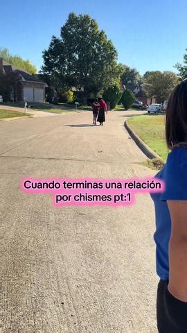 Cuando Terminas Una Relación Por Chismes Pt 2 El Tigre Y Kathy🇸🇻 Y