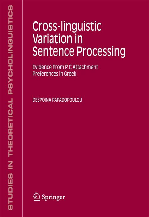 Cross Linguistic Variation In Sentence Processing Evidence