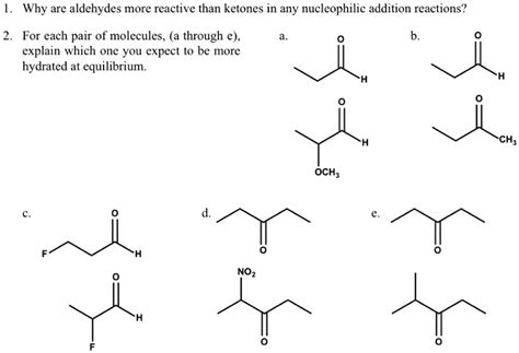 Solved Why Are Aldehydes More Reactive Than Ketones In Any