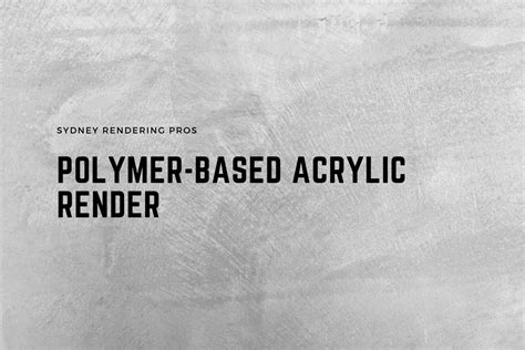 Polymer Based Acrylic Render