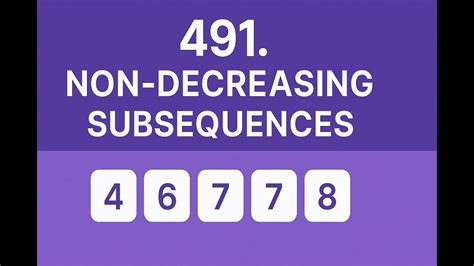 Leetcode 491 Non Decreasing Subsequences Leetcode Backtracking