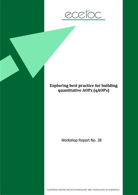 Workshop Report Exploring Best Practices In Quantitative AOPs QAOPs ECETOC