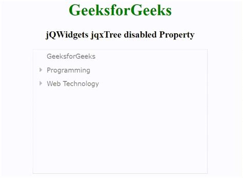 JQWidgets JqxTree Disabled Property GeeksforGeeks