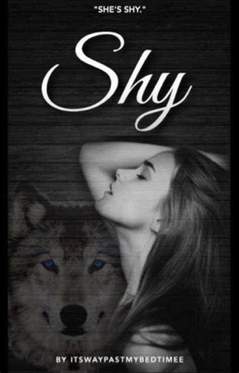 Shy By Itswaypastmybedtimee Goodreads