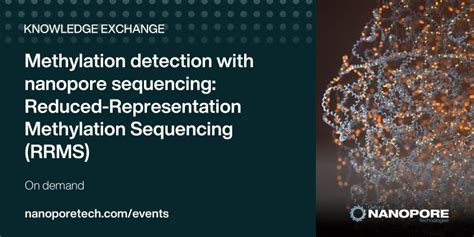Methylation Detection With Nanopore Sequencing Reduced Representation Oxford Nanopore