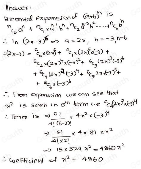 Solved: Given the binomial expansion (2x-3)^6 determine the coefficient of x^2 [probability and ...