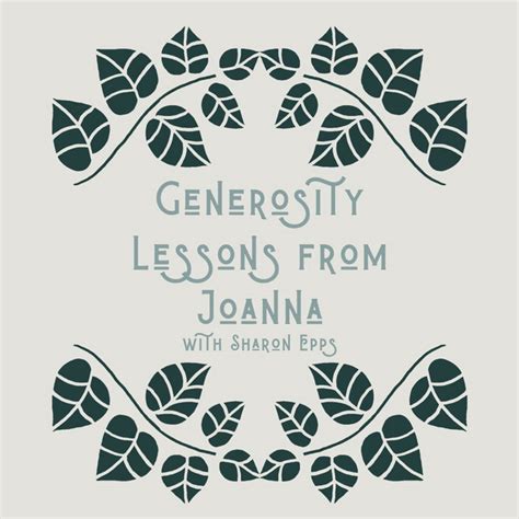 Generosity Lessons From Joanna With Sharon Epps Faith And Finance