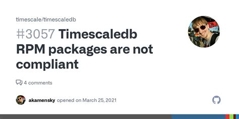 Timescaledb RPM Packages Are Not Compliant Issue Timescale Timescaledb GitHub
