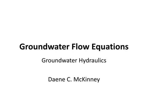 Ppt Groundwater Flow Equations Powerpoint Presentation Free Download Id2459000