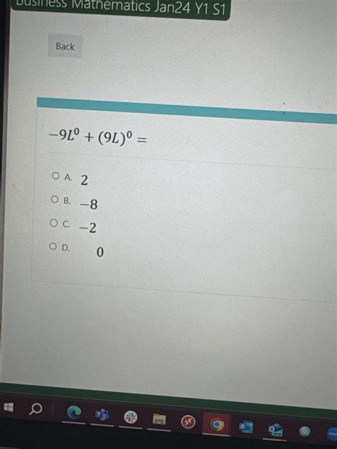 Solved -9L0+(9L)0=A. 2B. -8C. -2D. 0 | Chegg.com