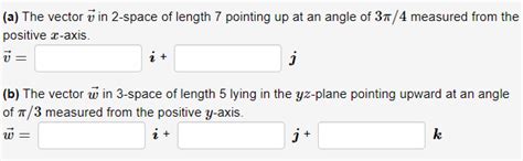 Solved A The Vector V In Space Of Length Pointing Up Chegg