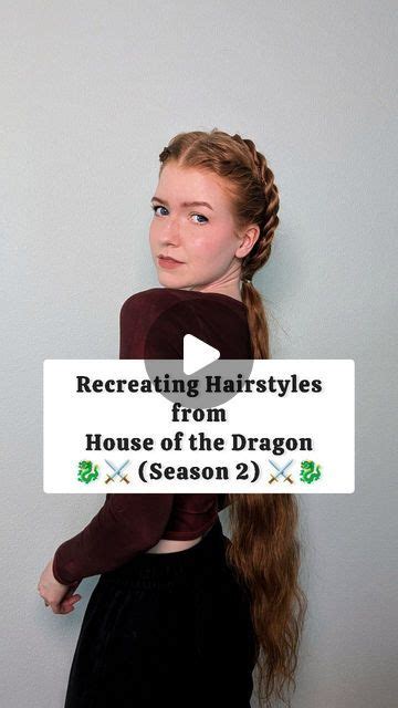 House Of The Dragon Hairstyles Tutorial
