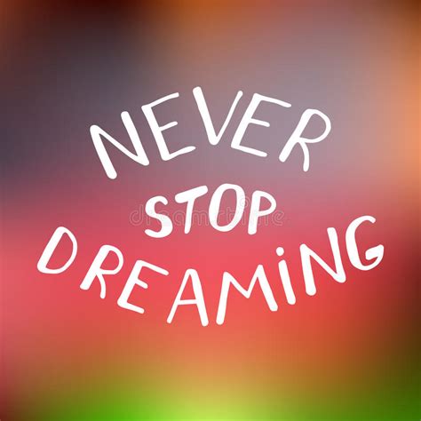 Never Stop Dreaming Stock Illustration Illustration Of Poster 71328311