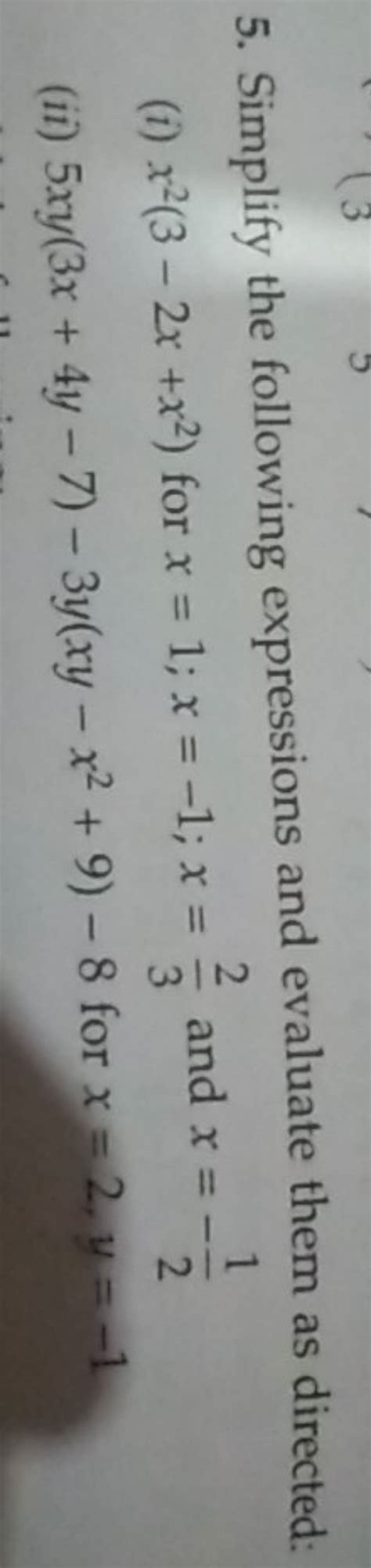 5 simplify the following expressions and evaluate them as directed i