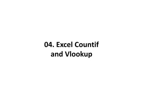 PPT Excel Countif And Vlookup PowerPoint Presentation Free Download ID