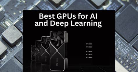 The Best Gpus For Ai And Deep Learning Easy With Ai