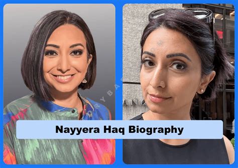 Nayyera Haq Biography Age Husband And Career
