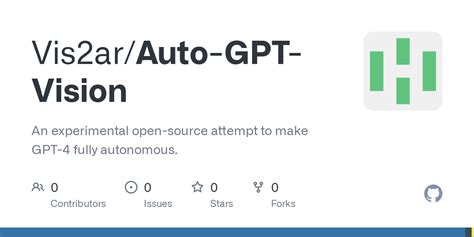 Github Vis2arauto Gpt Vision An Experimental Open Source Attempt To