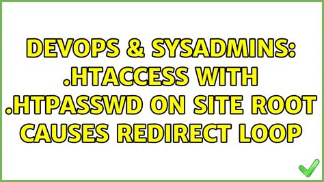 Devops And Sysadmins Htaccess With Htpasswd On Site Root Causes