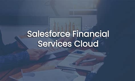 Salesforce Financial Services Cloud A Platform To Empower Financial Advisors Fexle Services