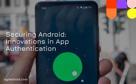 Securing Android Innovations In App Authentication