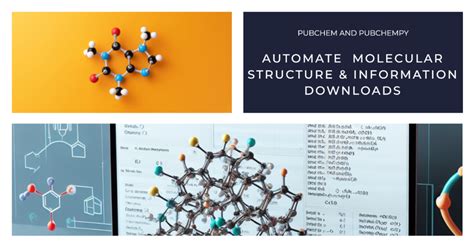 Automate Downloading 3d Molecular Structures And Properties From