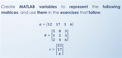 Solved Create Matlab Variables To Represent The Following